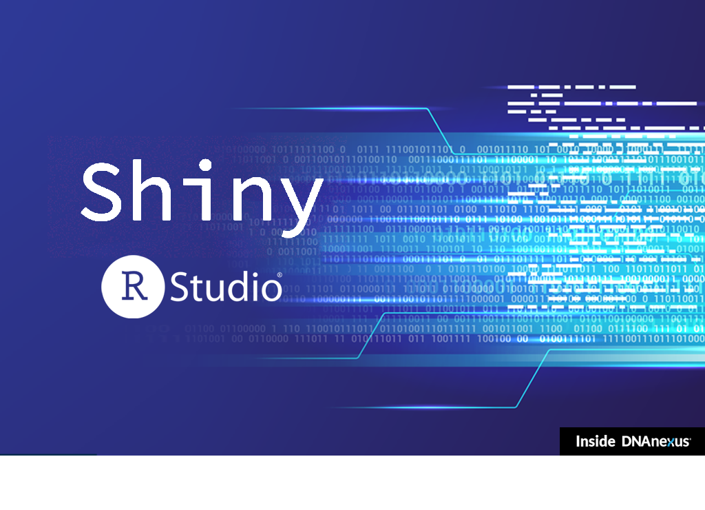 Running RStudio Shiny Server and Apps on DNAnexus - Inside DNAnexus